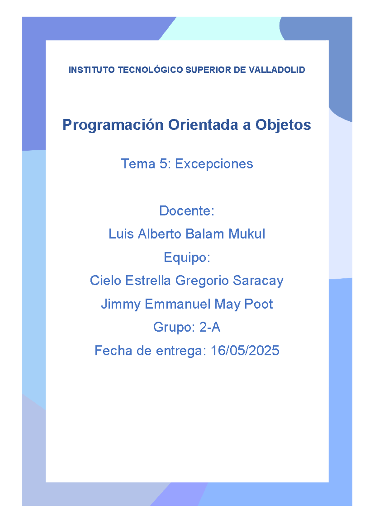 Proyecto Tema 5: Excepciones en Programación Orientada a Objetos - Studocu