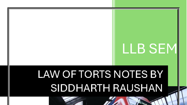 LLB SEM LAW OF TORTS NOTES - SIDDHARTH RAUSHAN - Studocu
