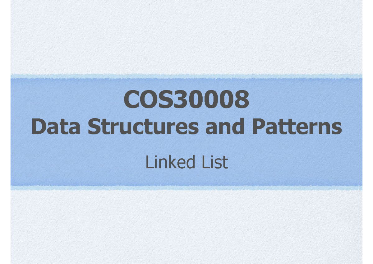 Topic 10 (Linked List) - Data Structures Notes and Problems - Studocu