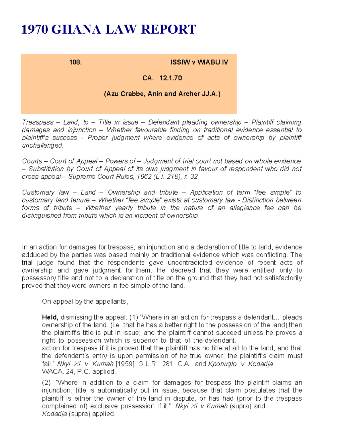 Issiw v Wiabu - 1970 Case Analysis on Land Ownership and Trespass - Studocu
