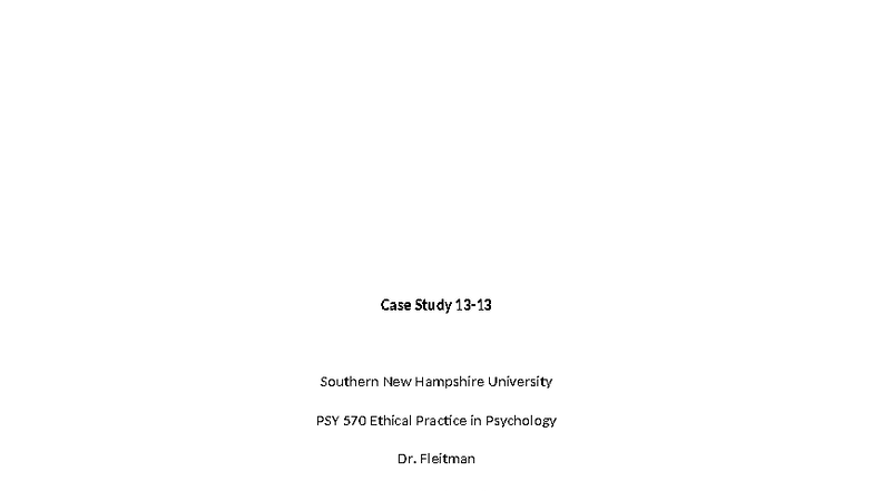 PSY 570 Case Study Analysis: Ethical Practice in Child Custody ...
