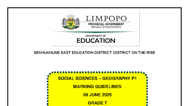 SEKHUKHUNE EAST DISTRICT GRADE 7 GEOGRAPHY P1 MARKING GUIDELINES 2025 ...