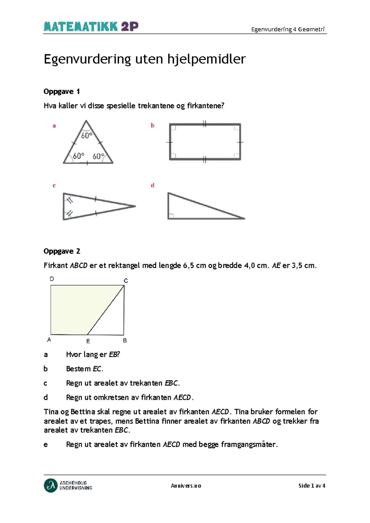 2P-4 Egenvurdering: Geometri Oppgaver og Løsninger - Studocu