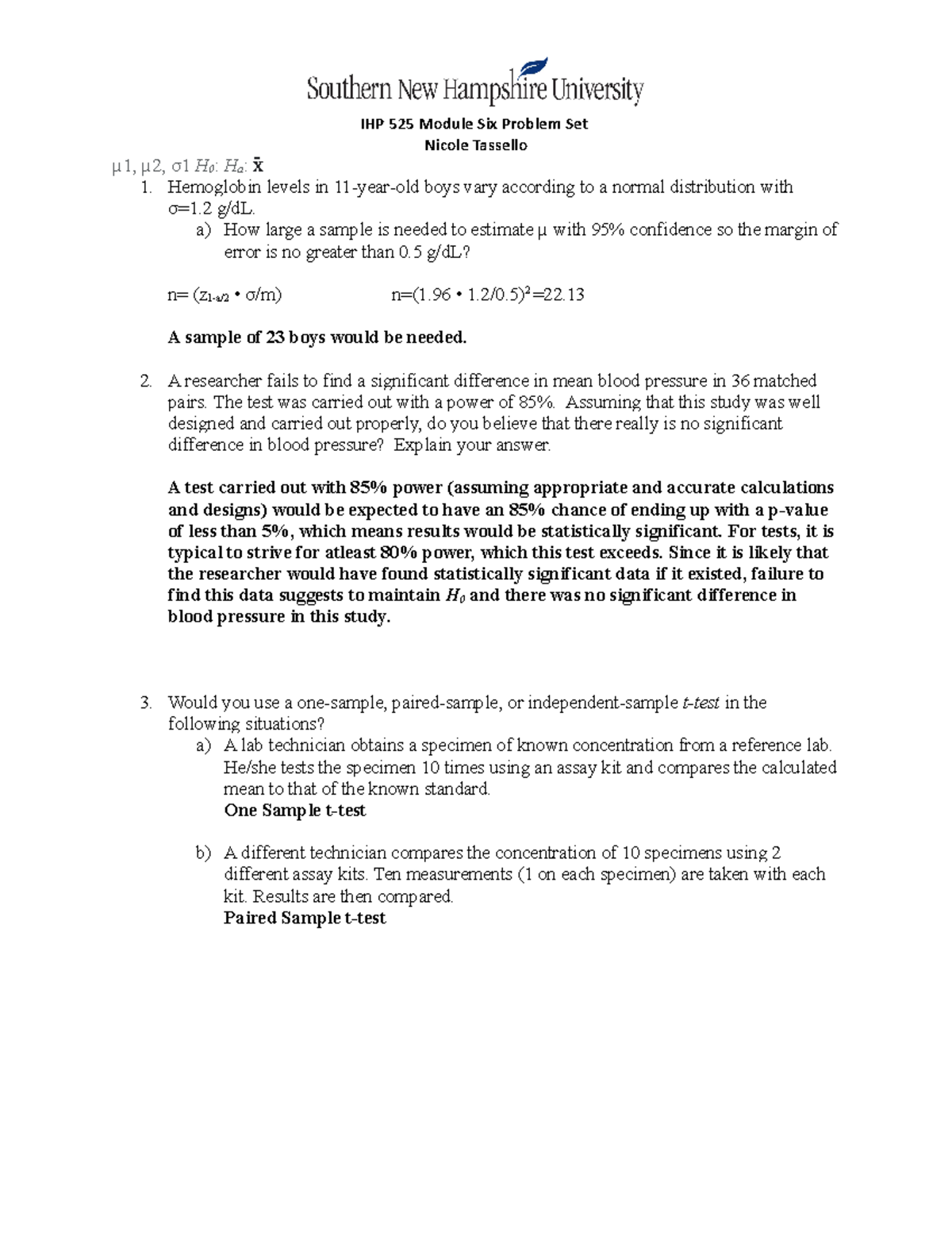 IHP 525 Module Six Problem Set - a) How large a sample is needed to ...
