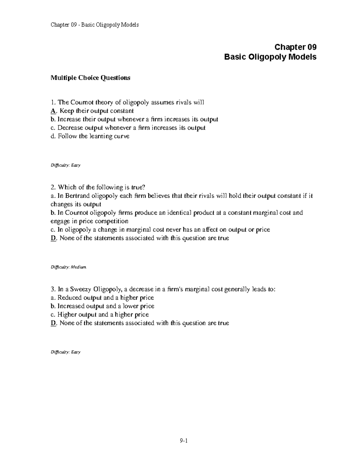 Chapter-9 - practice - Chapter 09 Basic Oligopoly Models Multiple Choice Questions The Cournot ...