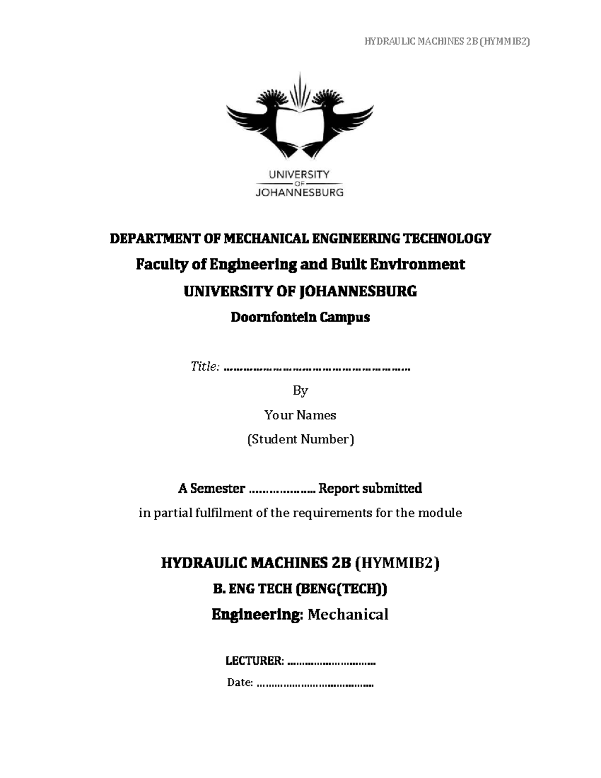 HYDRAULIC MACHINES 2B (HYMMIB2) Lab Report Guidelines and Experiments ...
