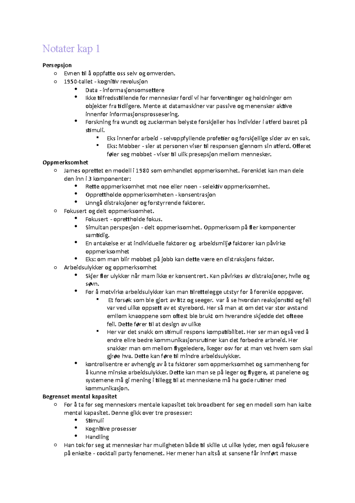 Notater kap 1 psyk 106 - Notater kap 1 Persepsjon o Evnen til å oppfatte oss selv og omverden. o ...