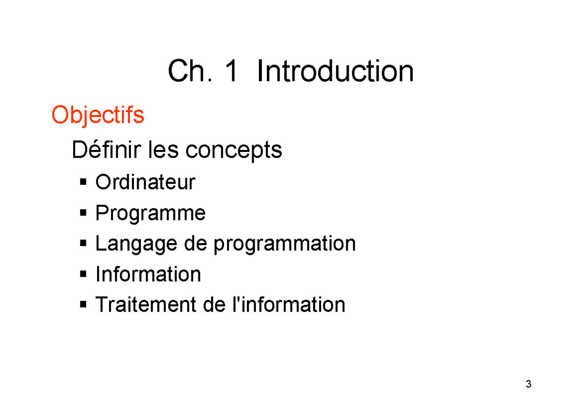 Cours Introduction à l’informatique 1 - Ch. 1 Introduction Objectifs Définir les concepts ...