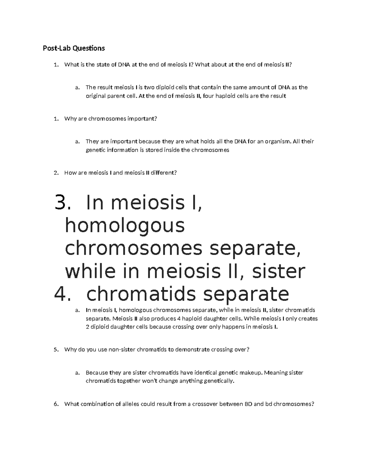 Lab 3, Experiment 3, Post Lab Dane East - Post-Lab Questions 1. What is the state of DNA at the ...