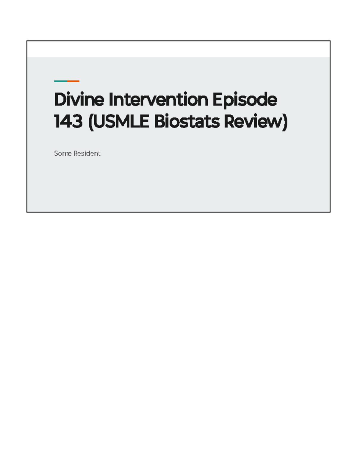 USMLE Biostats Review: Divine Intervention Episode 143 - Studocu