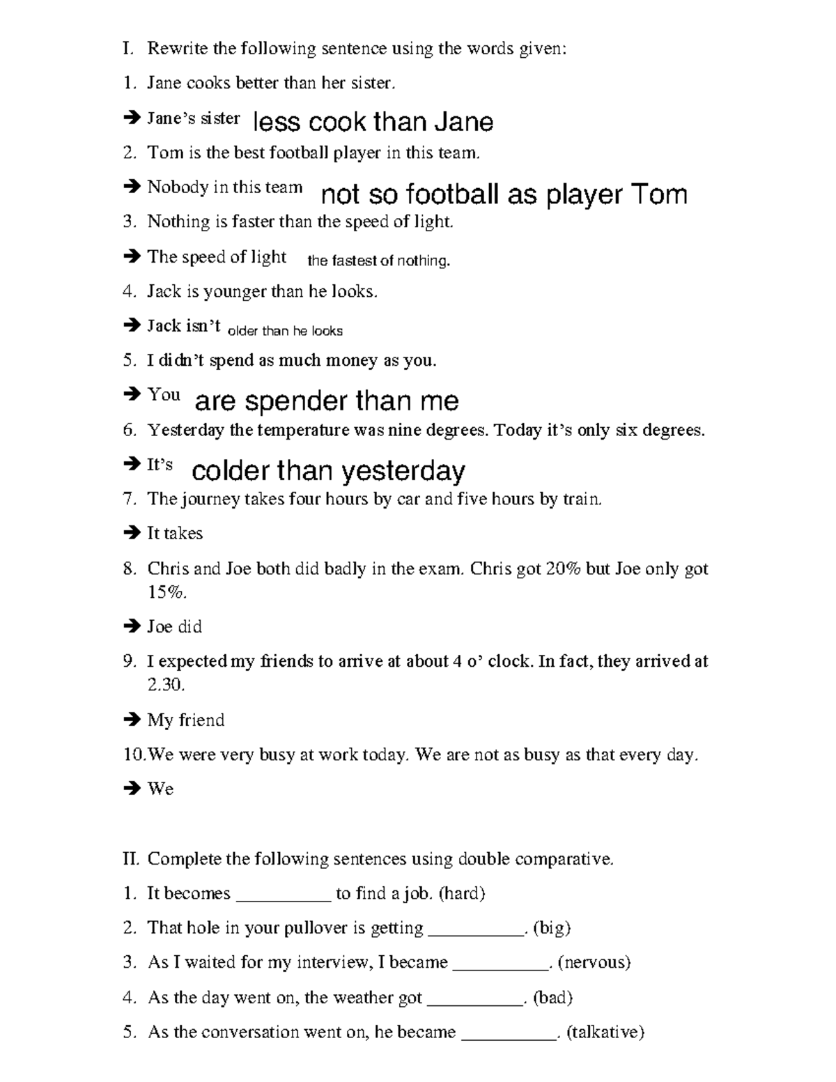 Handout - Comparison - aaaaa - I. Rewrite the following sentence using ...