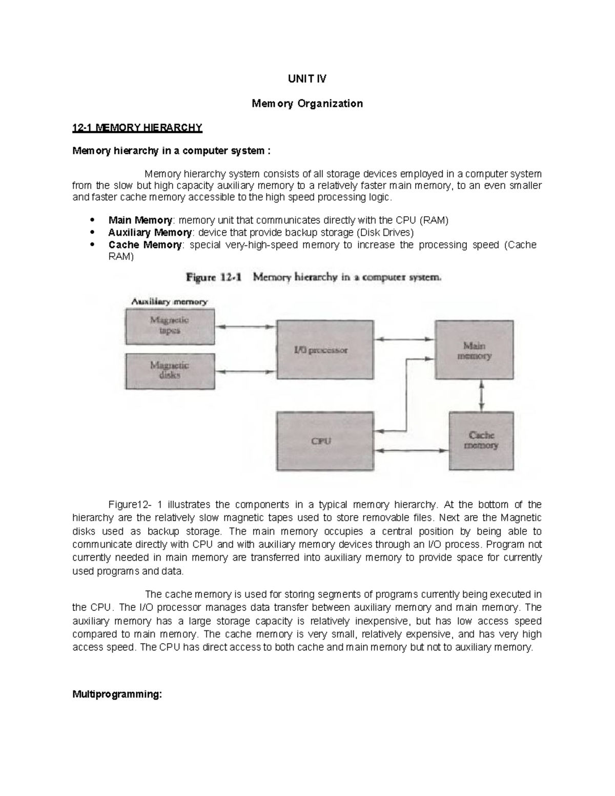 UNIT-4 Memory Organization - UNIT IV Memory Organization 12-1 MEMORY HIERARCHY Memory hierarchy ...
