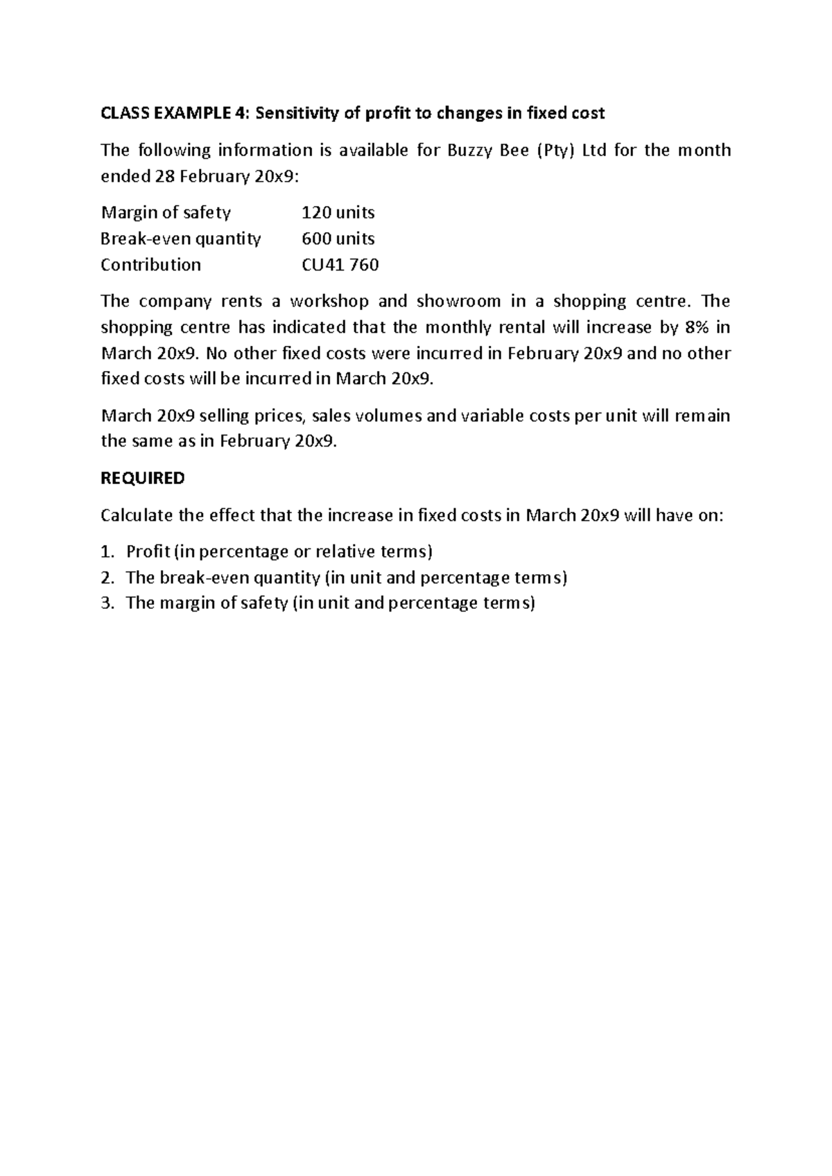 CE4: Buzzy Bee - Impact of Fixed Cost Changes on Profit - Studocu