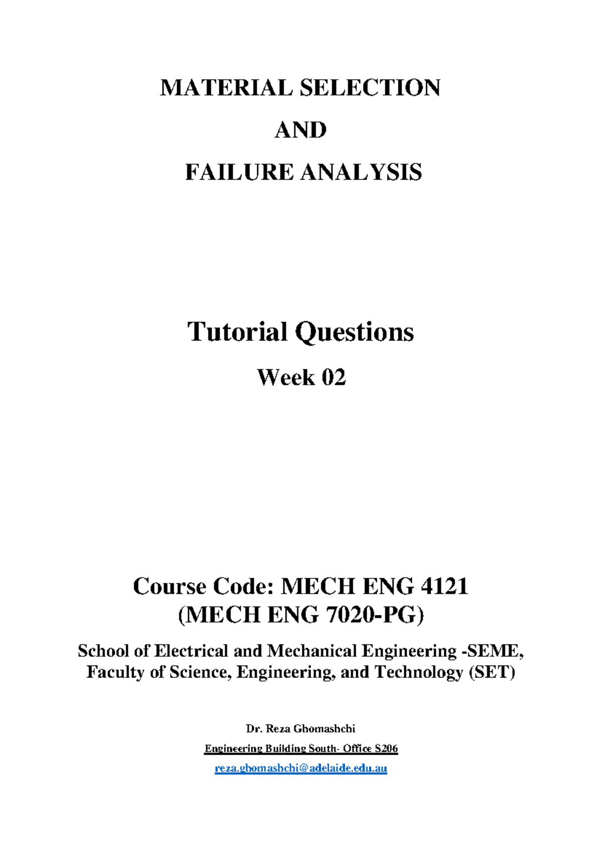 Tutorial Week 02 - MATERIAL SELECTION AND FAILURE ANALYSIS Tutorial ...