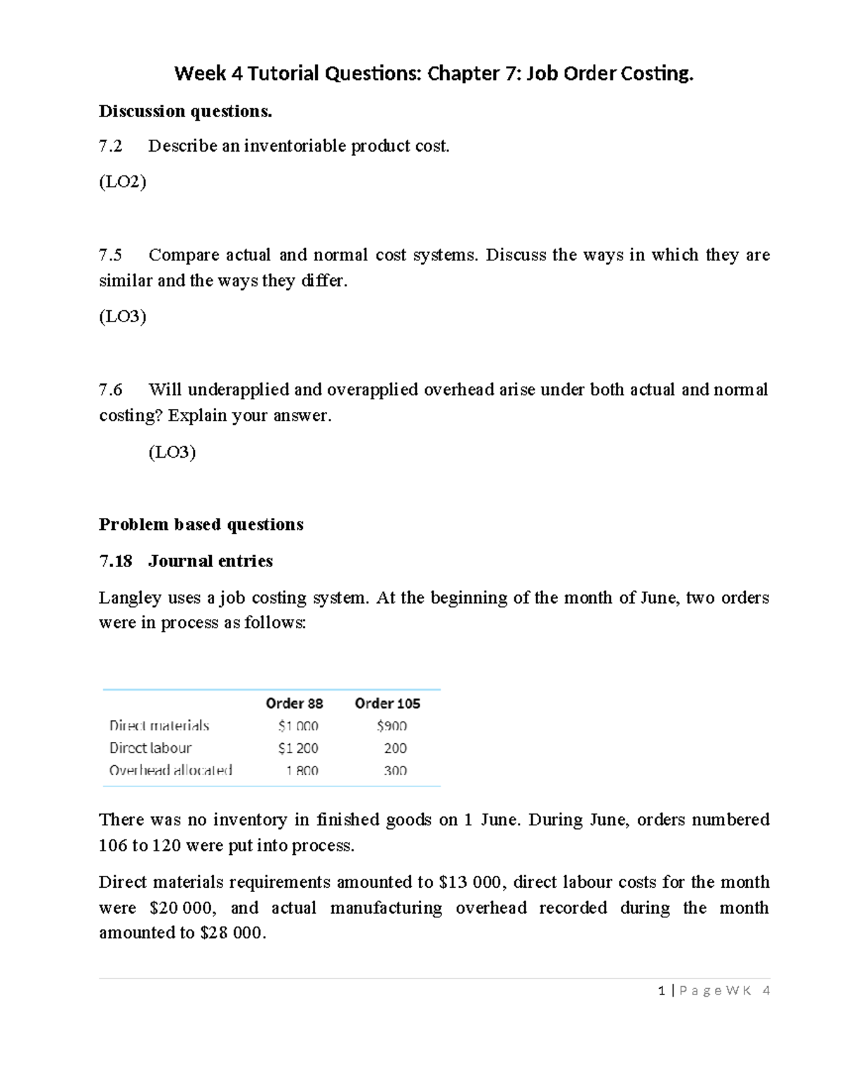 Week 4 tutorial questions Job Costing - Week 4 Tutorial Questions: Chapter 7: Job Order Costing ...