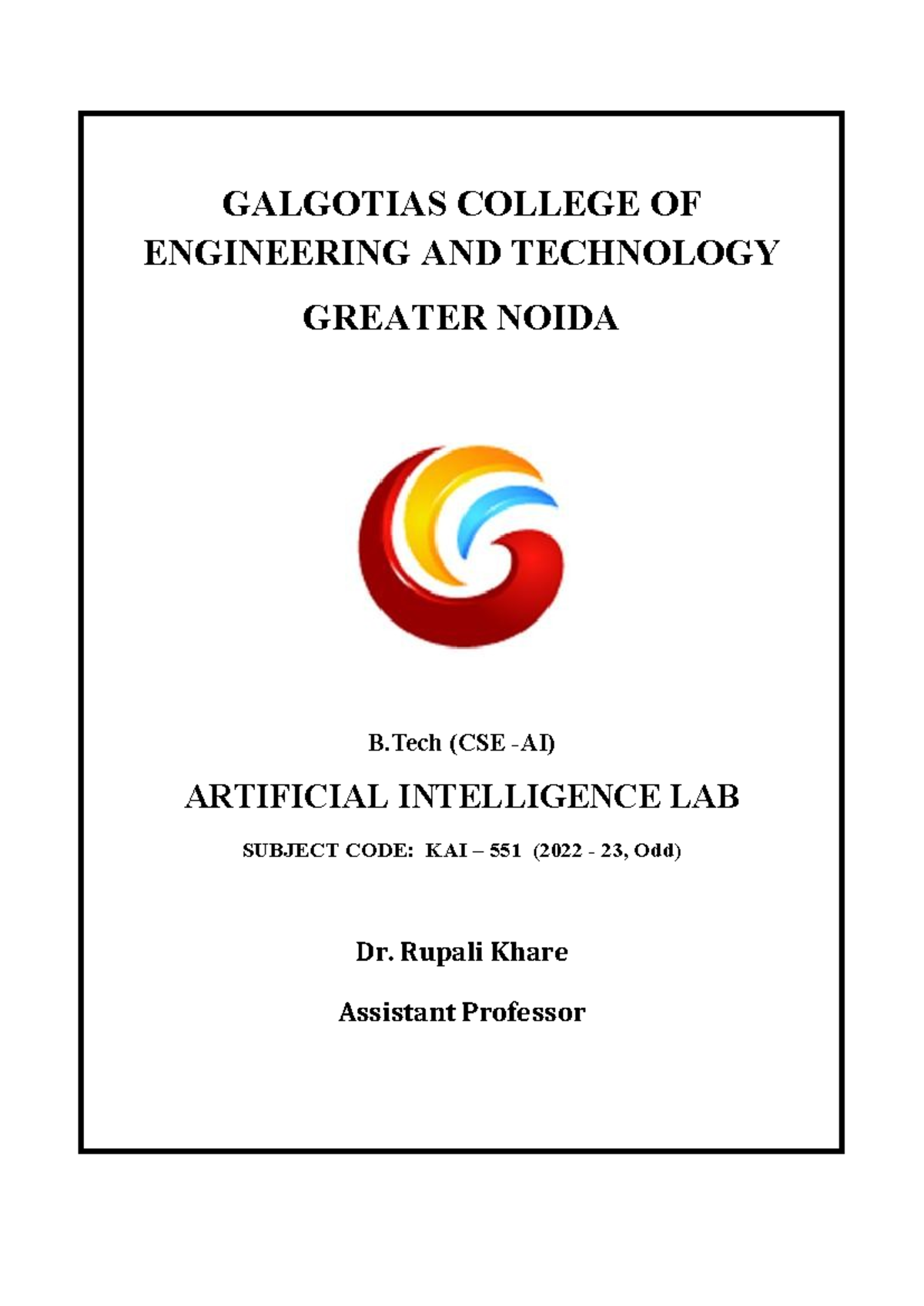 AI Lab KAI 551 5SEM Rupali Khare coursefile - GALGOTIAS COLLEGE OF ENGINEERING AND TECHNOLOGY ...