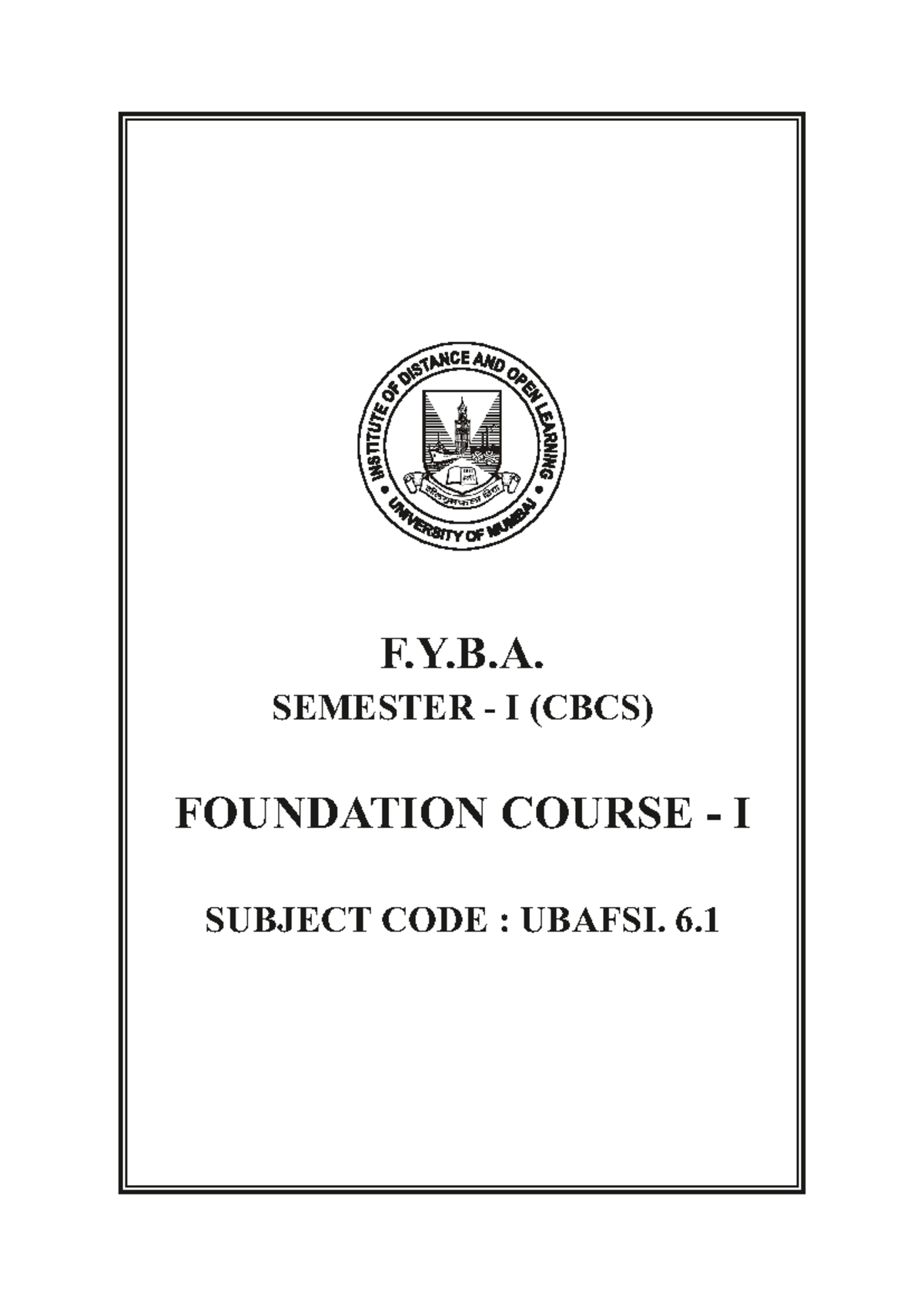 F.Y.B.A. Foundation Course I (UBAFSI.6) - Semester I Syllabus Overview ...