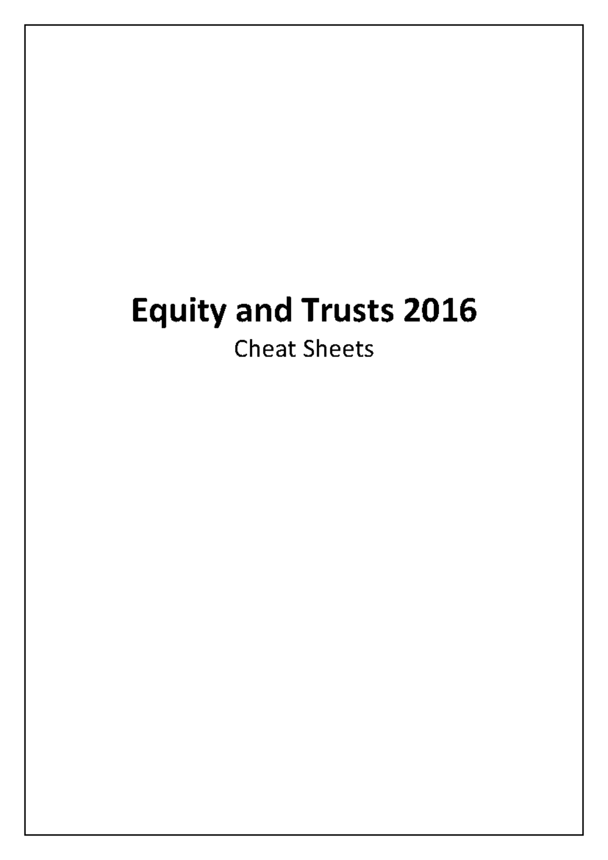 JURD7285 - Equity and Trusts - Comprehensive Cheat Sheets for 2016 ...