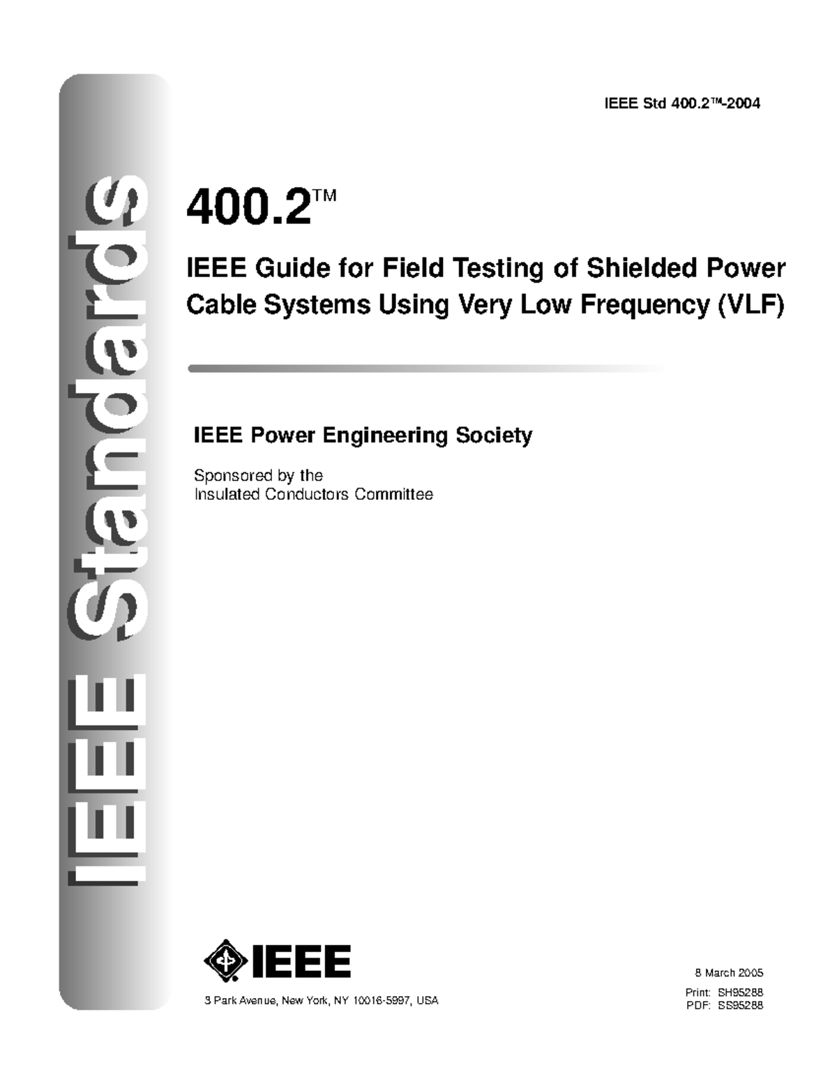 IEEE Std 400.2-2004 Guide for VLF Testing of Shielded Power Cables ...