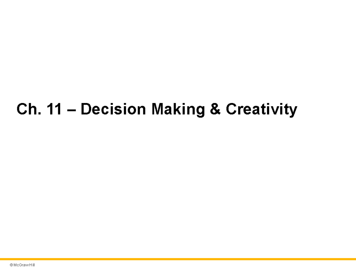 Ch. 11 – Decision Making & Creativity: Rational vs. Nonrational ...