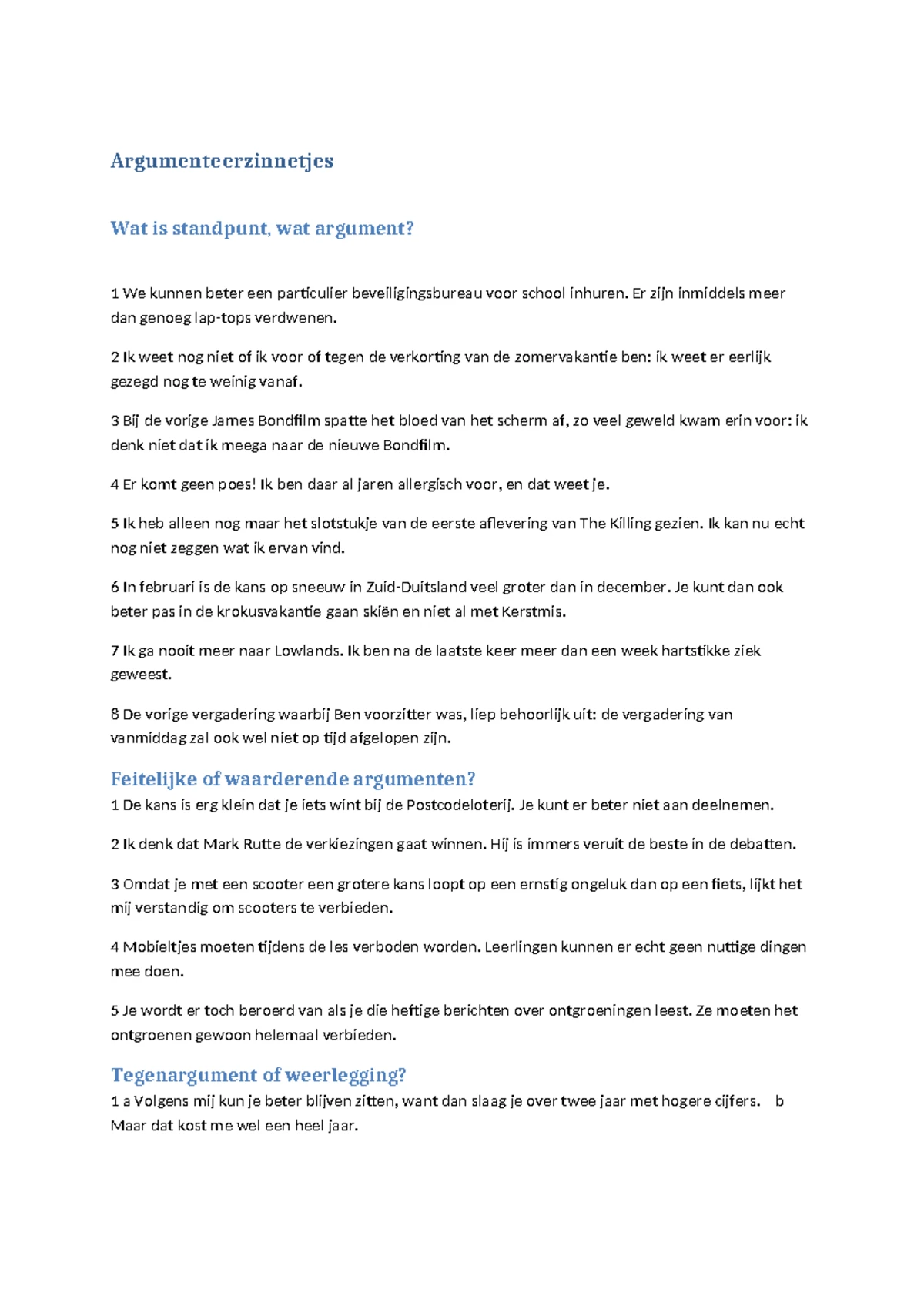Feit, standpunt, argument en argumentatie - Het is waar of niet waar ...