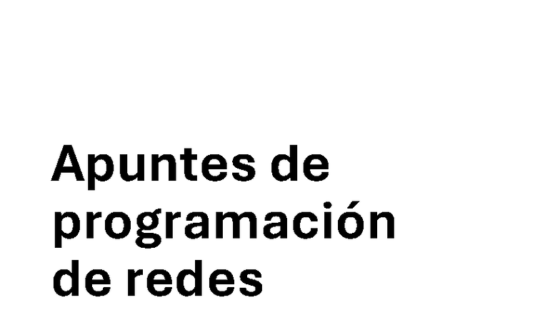 Apuntes de Programación de Redes - Segundo Semestre 2025 - Studocu
