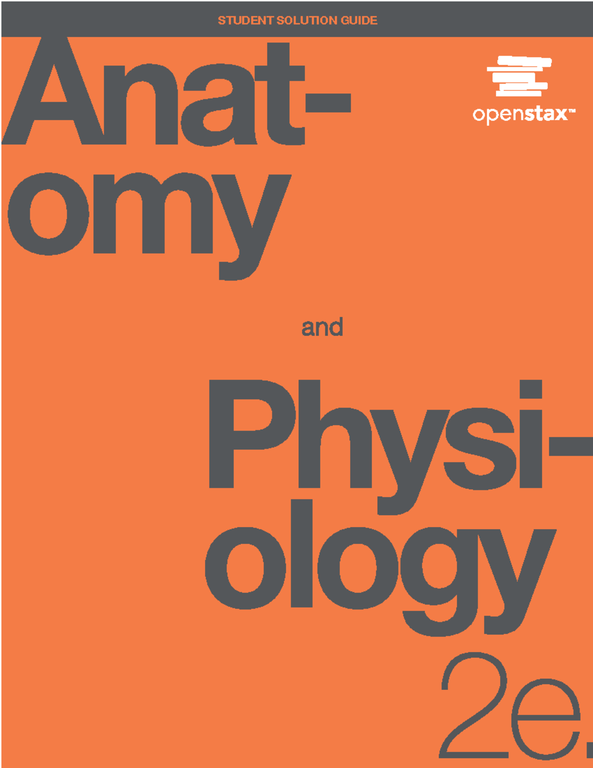 Anatomy and Physiology 2e: Student Solution Guide - Studocu