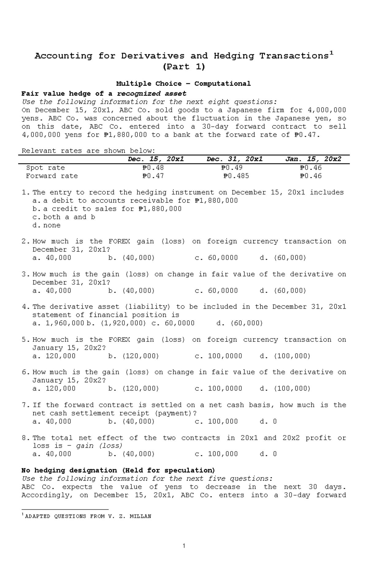 Accounting for Derivatives and Hedging Transactions - sold goods to a ...