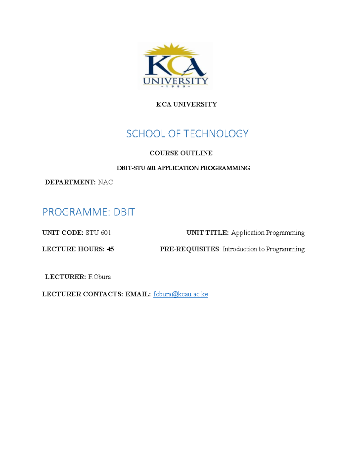 KCA UNIVERSITY STU 601 Application Programming Course Outline - Studocu