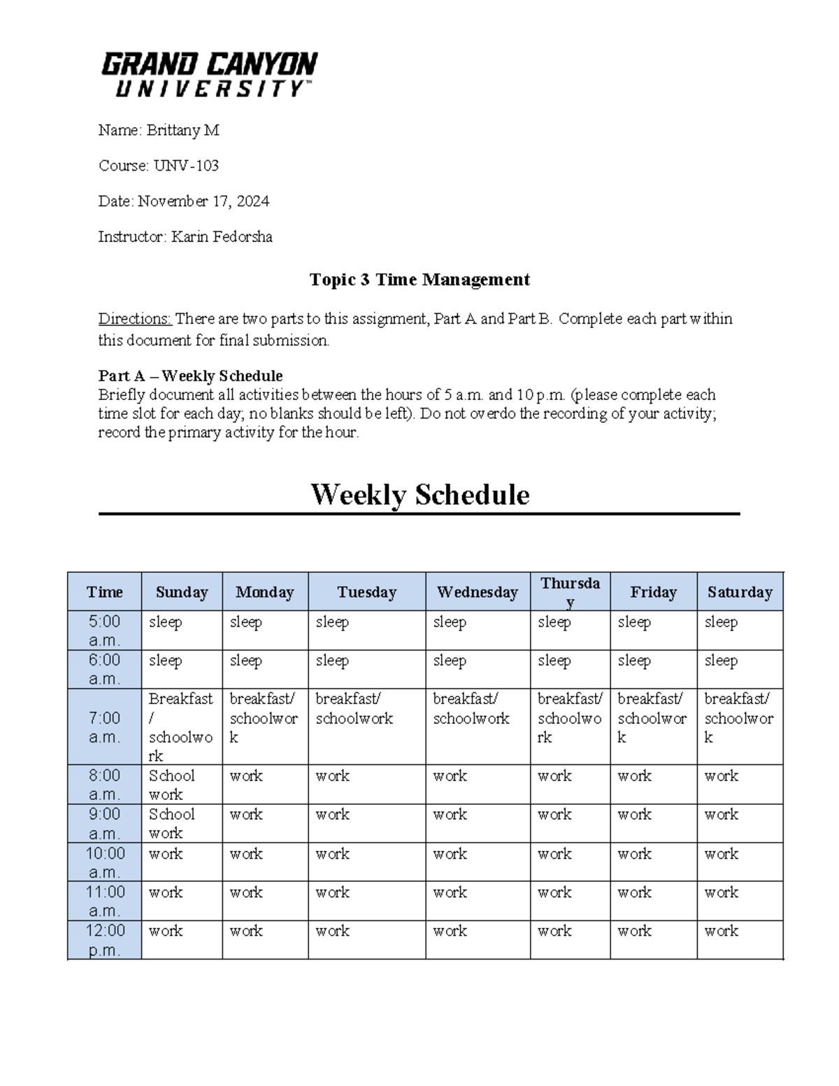 Done UNV-103-RS-T3 Time Management - Name: Brittany M Course: UNV- Date ...