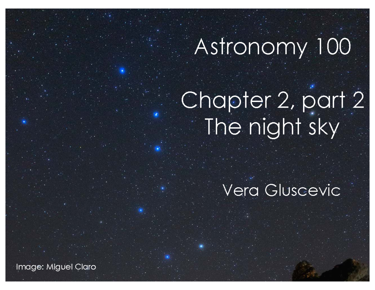 Astronomy 100: Chapter 2, Part 2 - Understanding the Night Sky ...