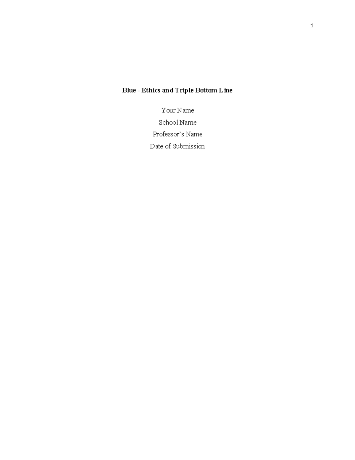 Blue - Ethics and Triple Bottom Line Analysis Essay - Studocu