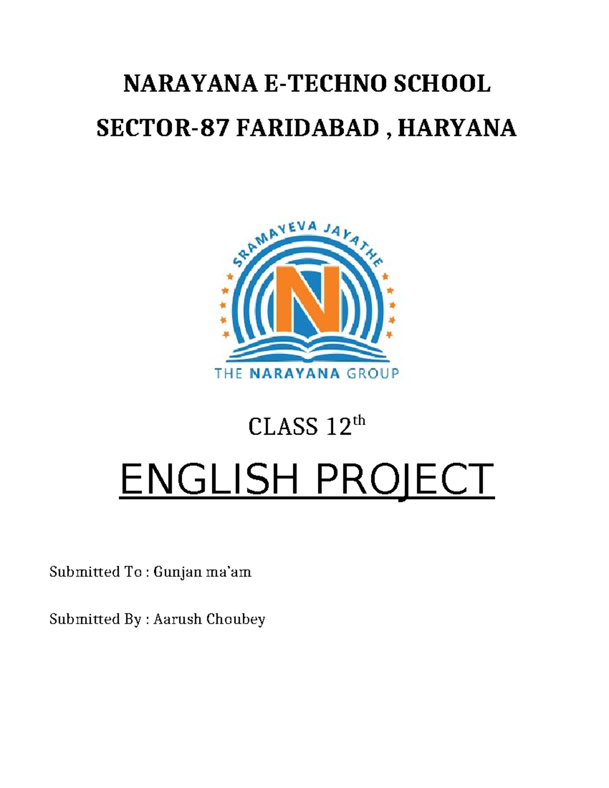 English project 01 - noo - ####### NARAYANA E-TECHNO SCHOOL ####### SECTOR-87 FARIDABAD ...