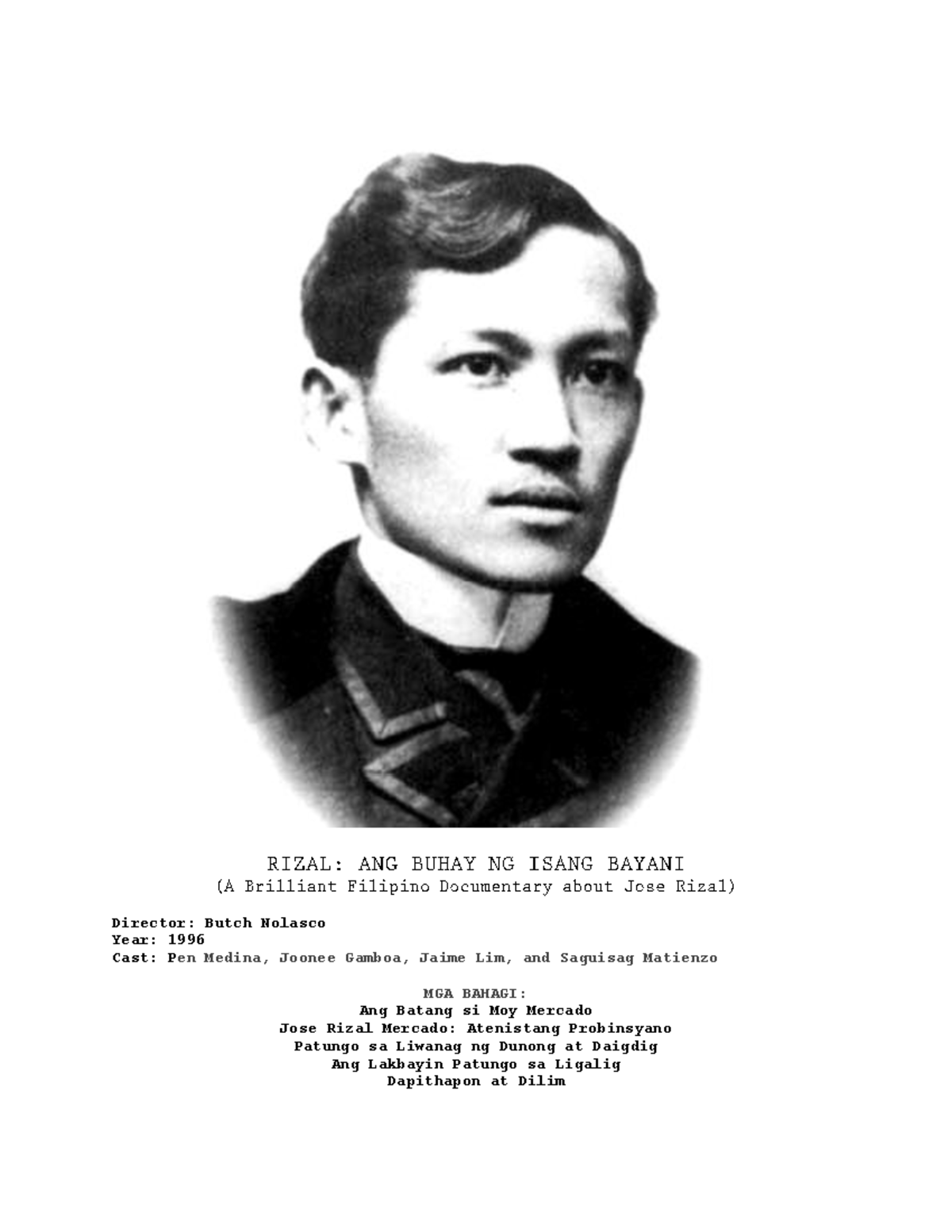Dlscrib - life and works of rizal - Director: Butch Nolasco Year: 1996 ...