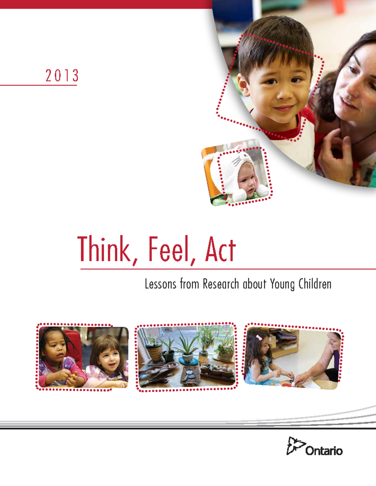 EDU 2013: Think, Feel, Act - Insights on Early Childhood Development ...