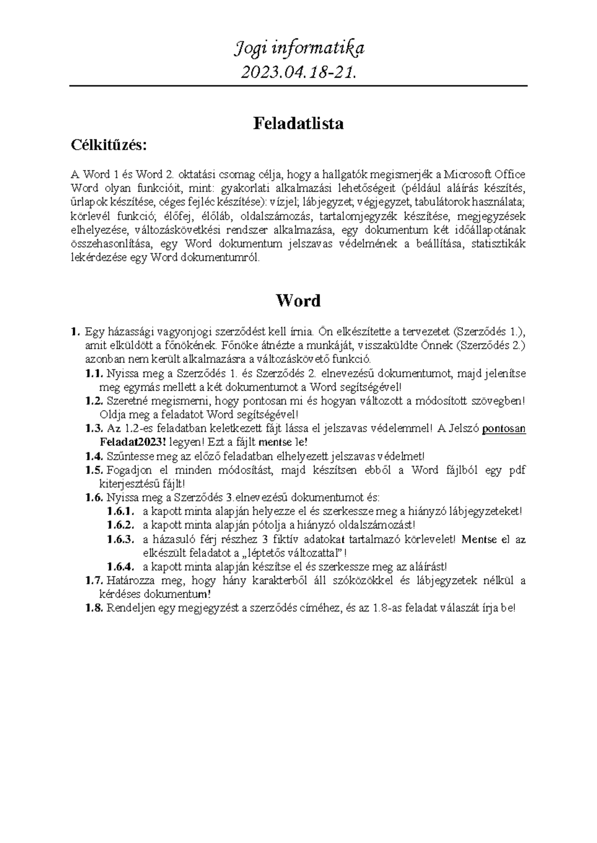 Jogi Informatika Feladatlista: Word 1 és Word 2 Gyakorlatok - Studocu