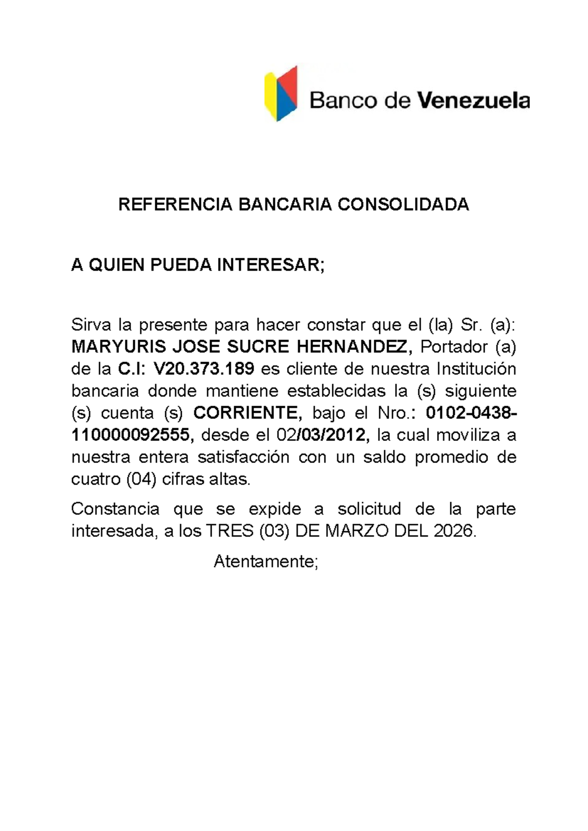 Referencia bancaria - REFERENCIA BANCARIA CONSOLIDADA A QUIEN PUEDA ...