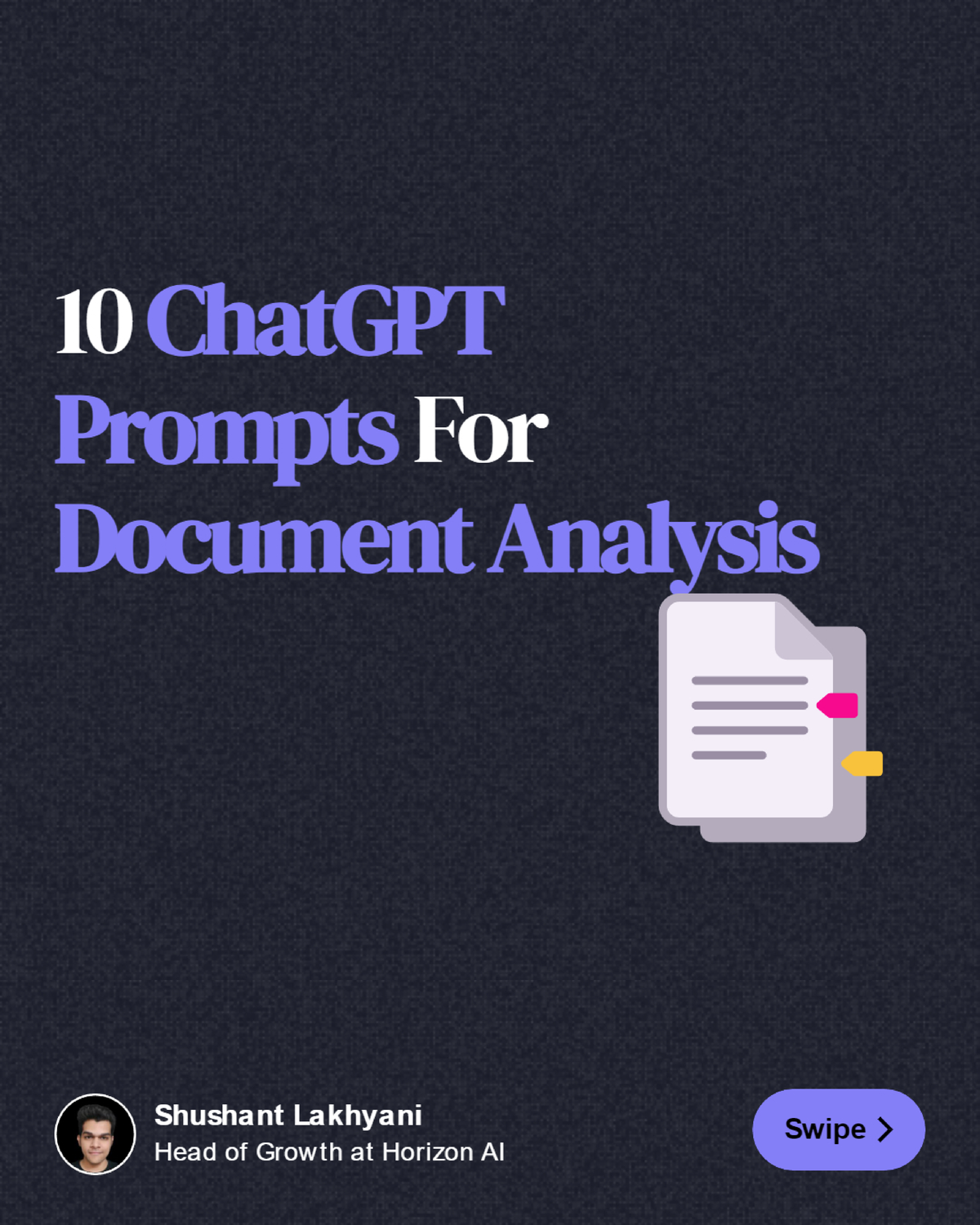 Chatgpt Prompts For Document Analysis by Shushant Lakhyani - 10 ChatGPT ...