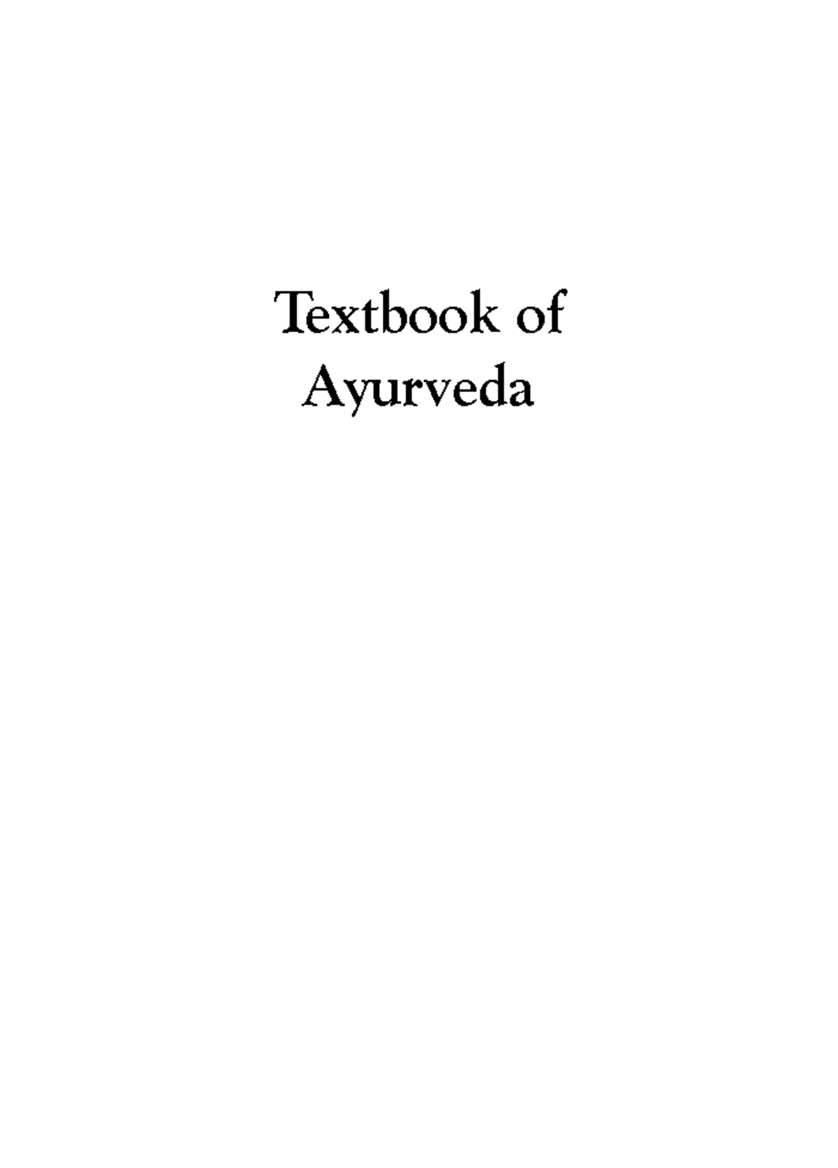 Textbook of Ayurveda: A Comprehensive Guide to Ayurvedic Principles ...