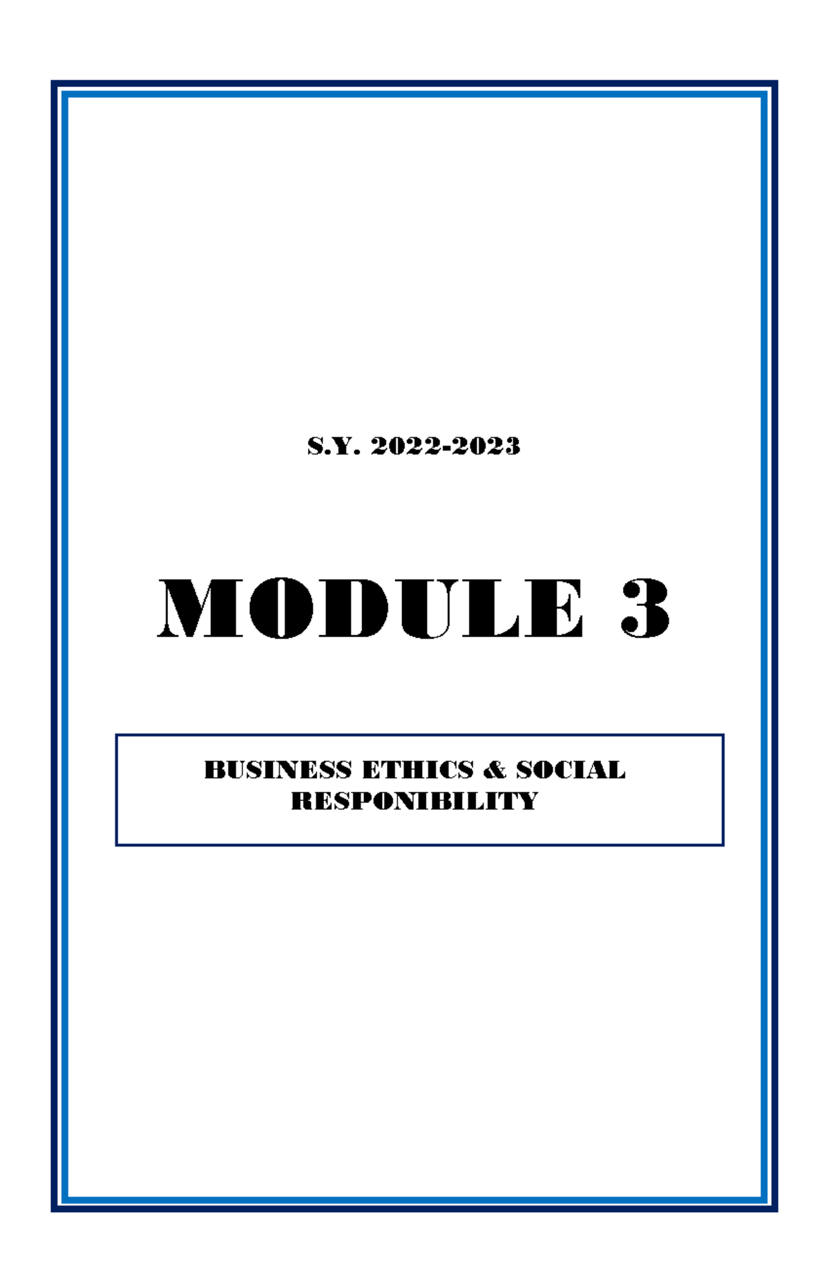 Business Ethics Social Responsibility 3 - S. 2022- MODULE 3 BUSINESS ...
