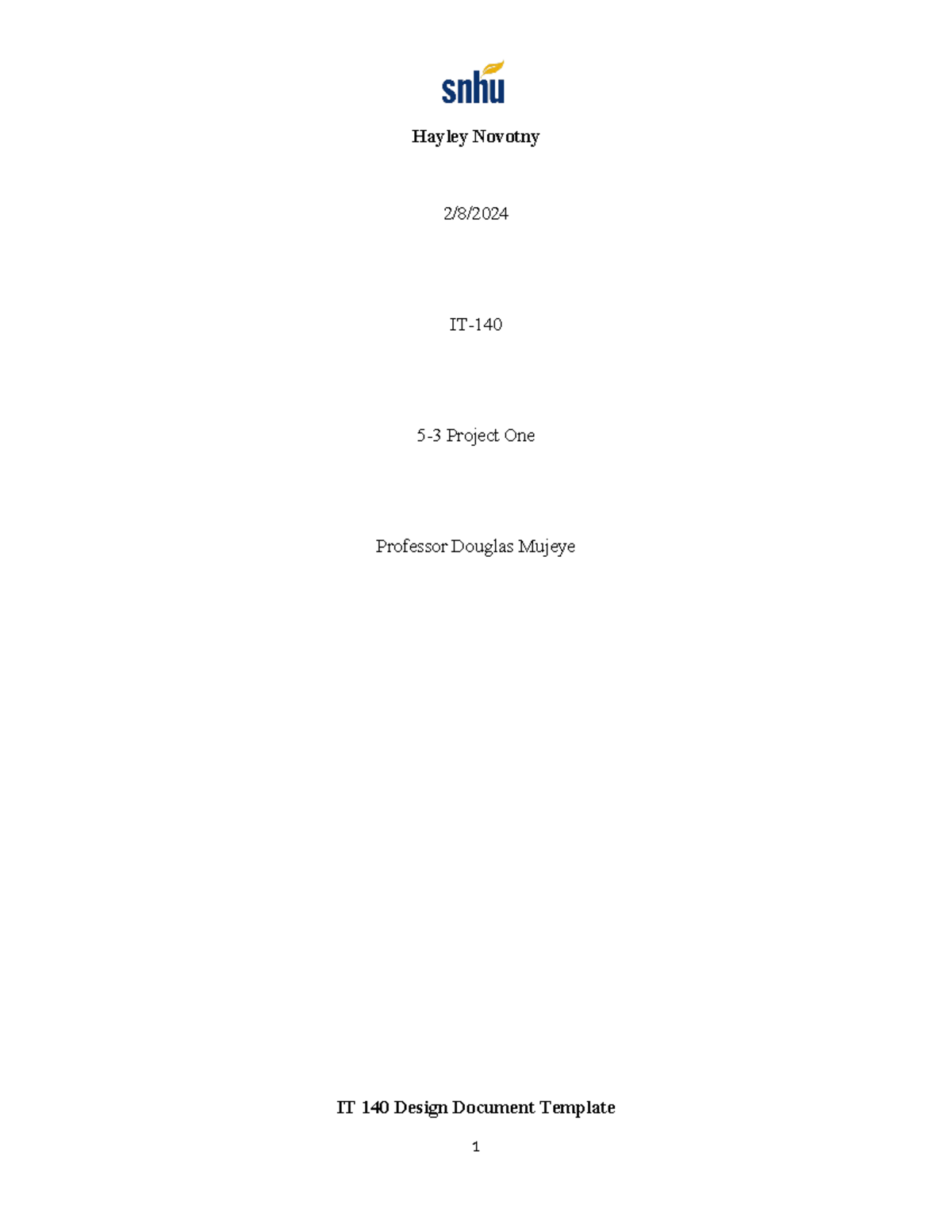 IT 140 Project One Design Document Template - Hayley Novotny 2/8/ IT- 5 ...