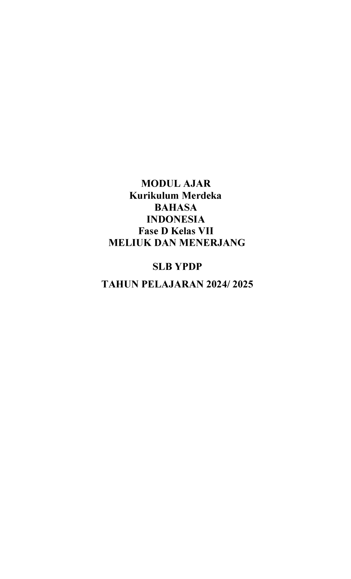 Modul Ajar Bhs Indonesia Kelas VII: Meliuk dan Menerjang - Studocu