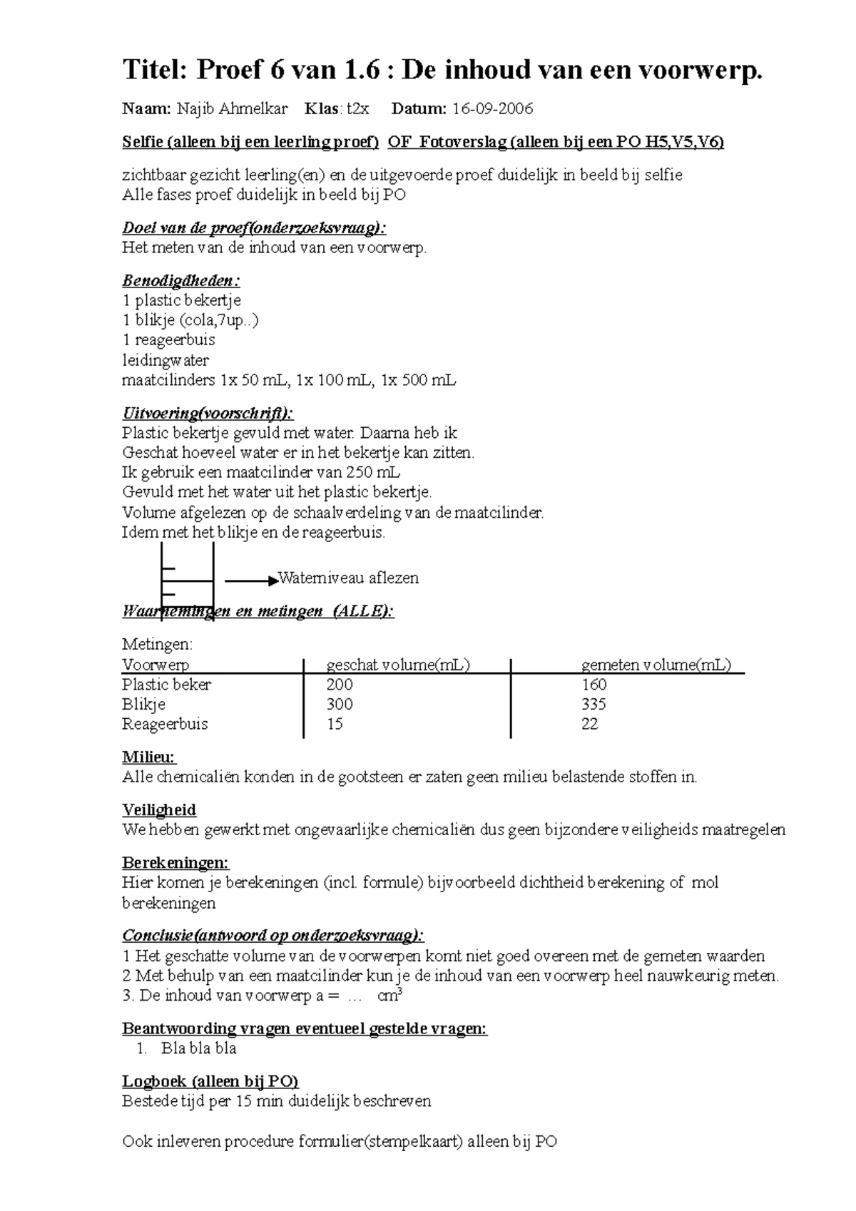 Voorbeeld verslag 2 - Titel: Proef 6 van 1 : De inhoud van een voorwerp ...