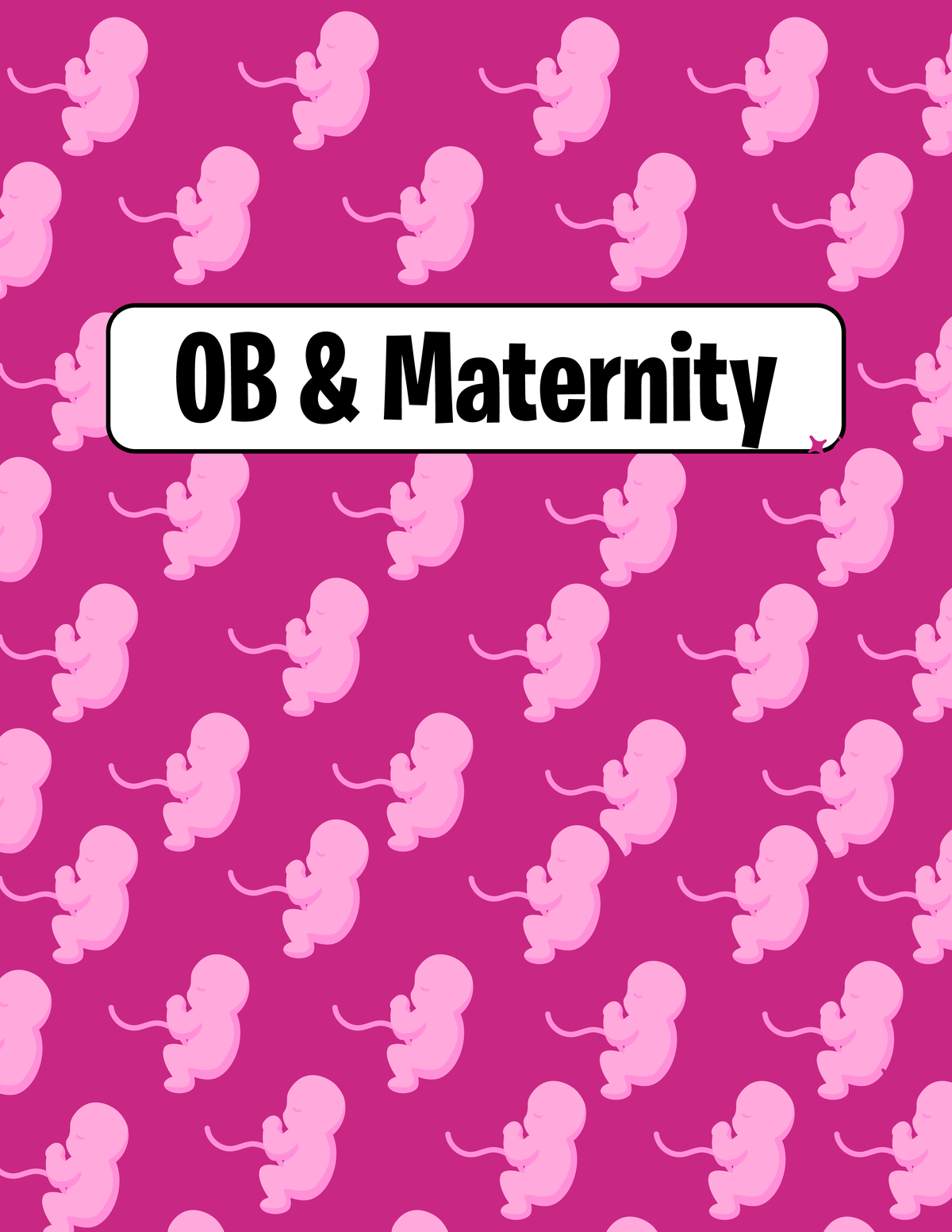 Ob maternity - Notes for first exam (basics) - 57:705:302 - Studocu