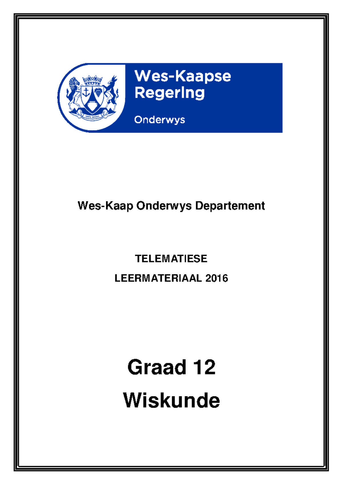 Wiskunde Telematiese Leermateriaal Graad 12 2016: Funksies en Grafieke ...