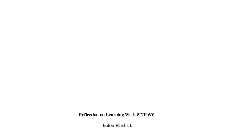 Reflection on Learning: Week 8 Insights in NR 601 Practicum - Studocu