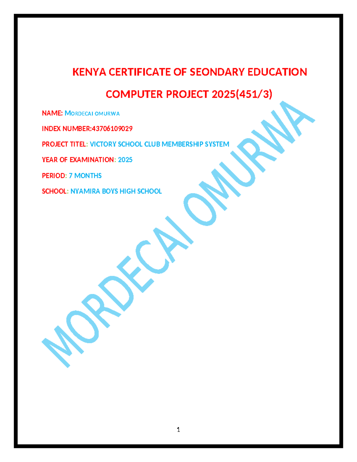 KENYA CERTIFICATE OF SECONDARY EDUCATION COMPUTER PROJECT: VICTORY ...