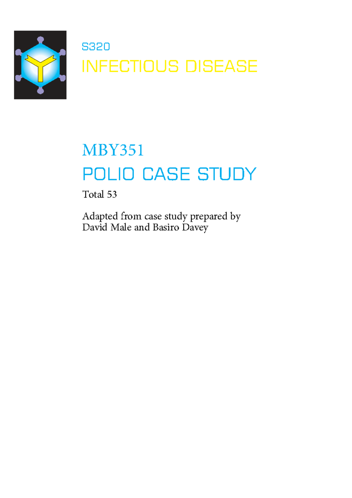 Polio case study student handout - S INFECTIOUS DISEASE MBY POLIO CASE ...