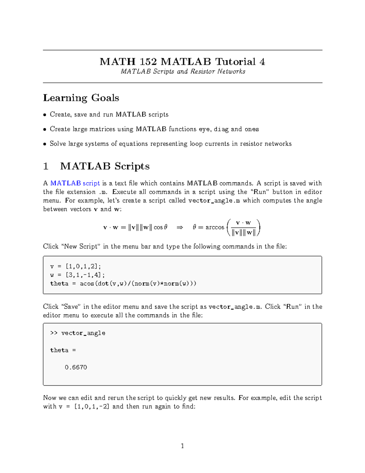 Tutorial 4 - MATH 152 MATLAB Tutorial 4 MATLAB Scripts and Resistor Networks Learning Goals ...