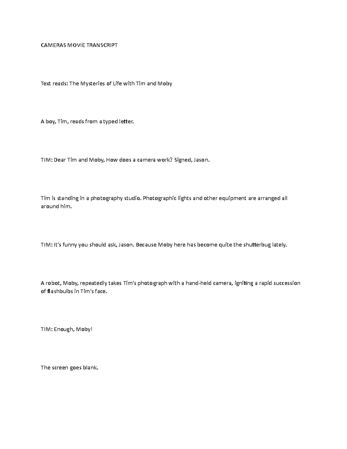 Cameras Movie Transcript - CAMERAS MOVIE TRANSCRIPT Text reads: The ...